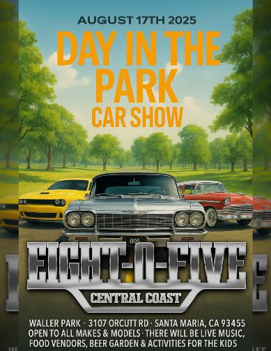 805 Day In The Park Car Show | 2025 | Santa Maria, CA