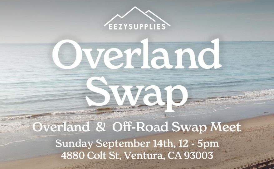 Overland And Off-Road Swap Meet | 2025 | Ventura, CA
